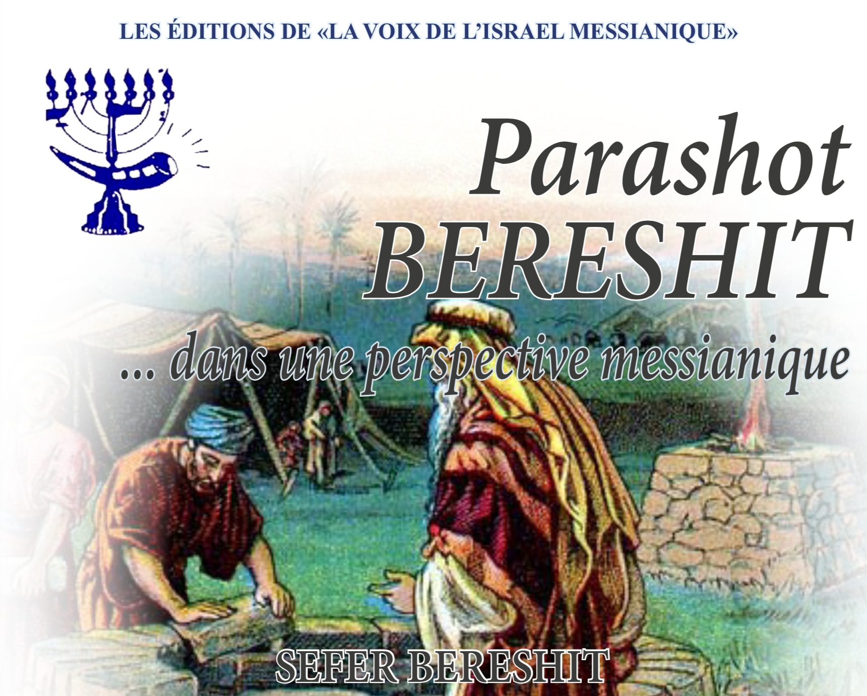 01 Bereshit בְּרֵאשִׁית‭ – Beth Yeshoua